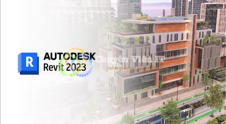 Autodesk Revit 2023: Bản quyền vĩnh viễn - Miễn phí 100%